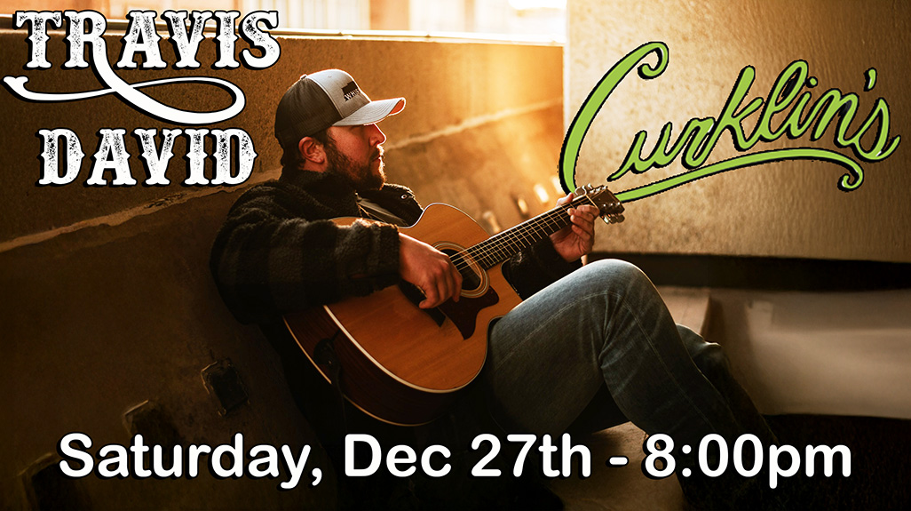 Travis David LIVE at Curklin's on the LAST SATURDAY OF THE YEAR! - Big Stone Gap